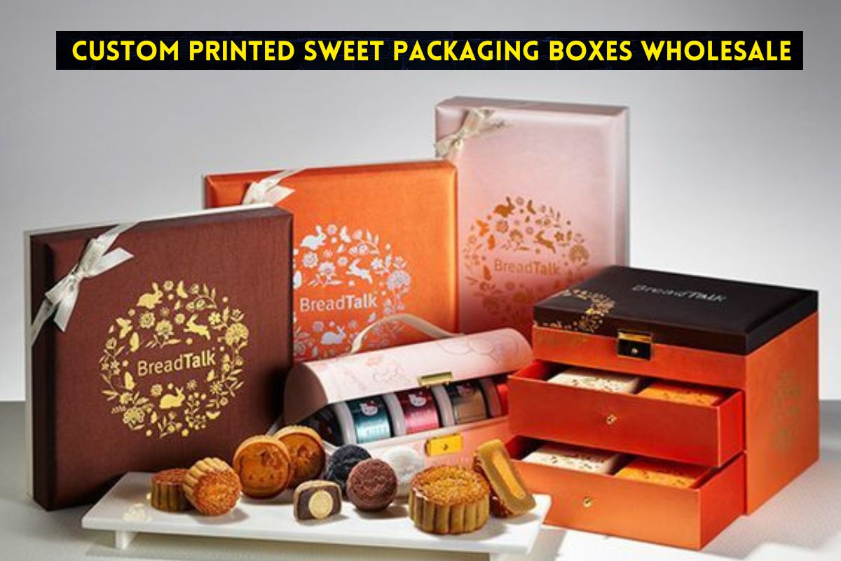 Sweet Treats with Custom Sweet Boxes: A Guide to Customization in the ...